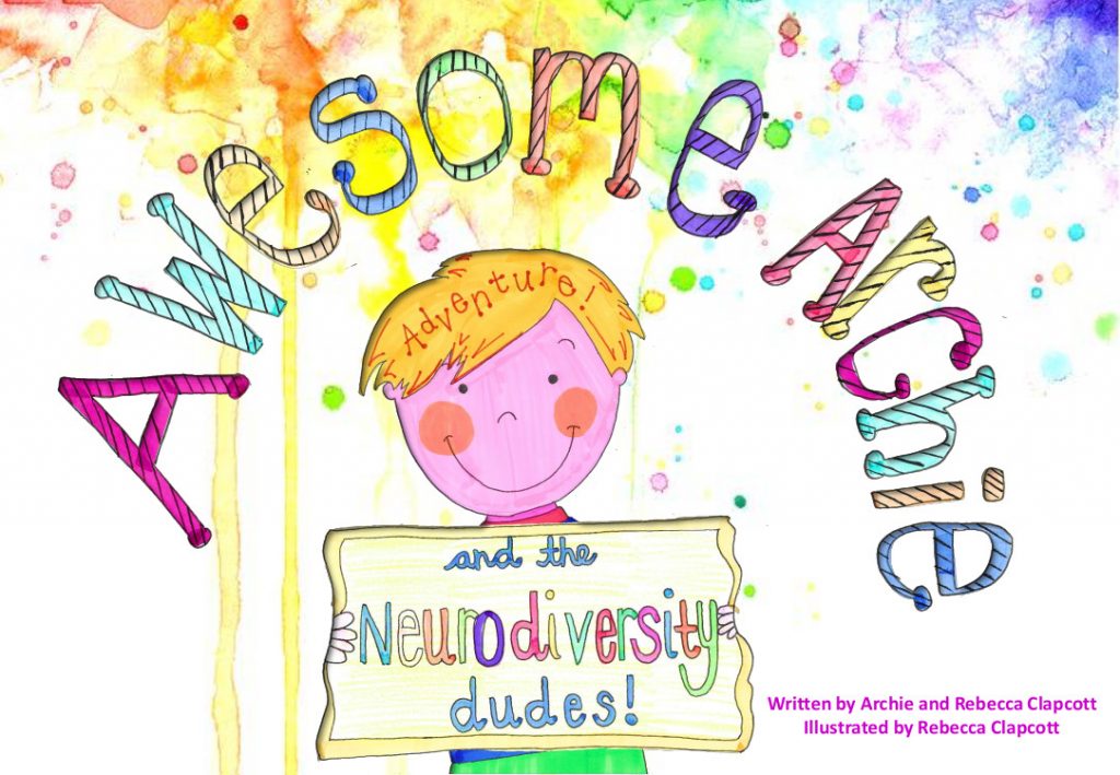 Our second book… Awesome Archie and the Neurodiversity Dudes! :)